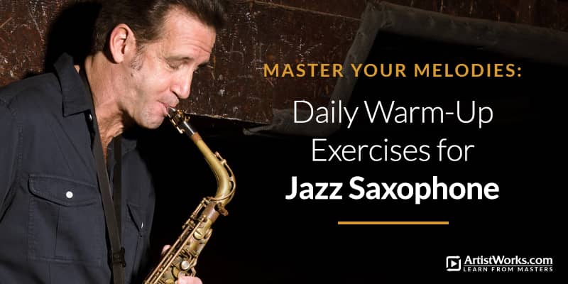 Master Your Melodies: Daily Warm-Up Exercises for Jazz Saxophone ...
