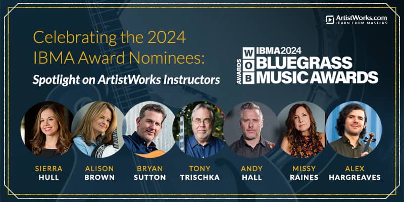 Celebrating the 2024 IBMA Award Nominees: Spotlight on ArtistWorks ...