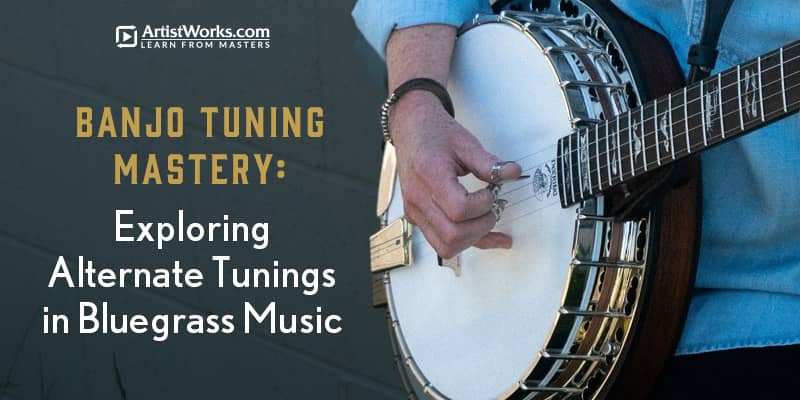 Banjo Tuning Mastery: Exploring Alternate Tunings in Bluegrass Music ...